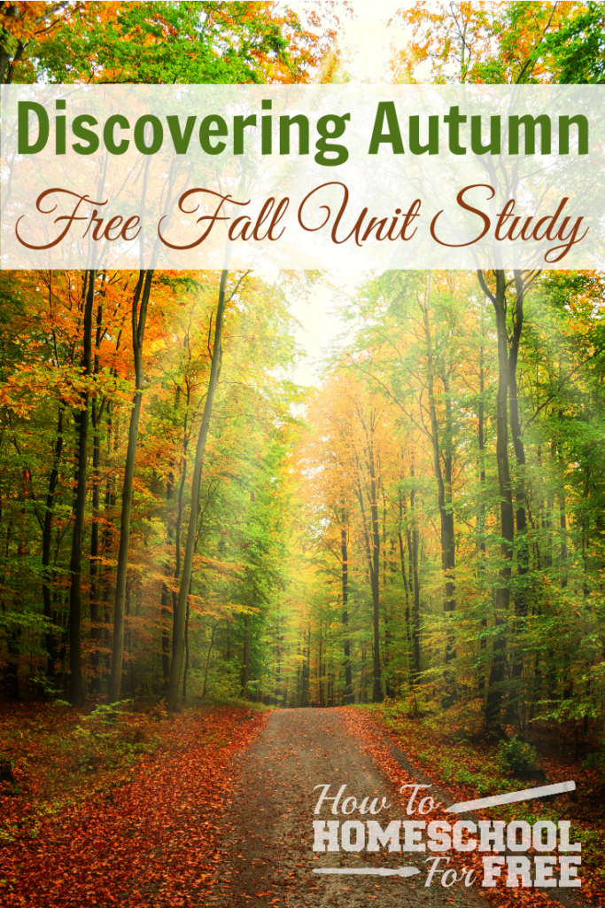 FREE Autumn Unit Study: Science, Literature, Geography, and more!