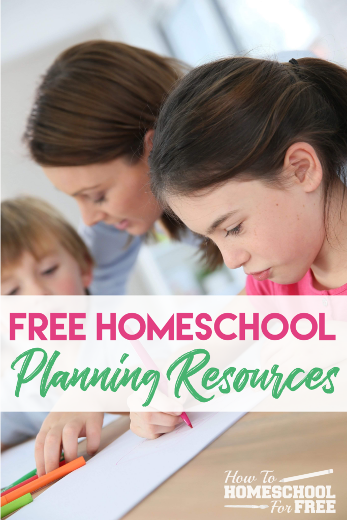 FREE Homeschool Planning Resources! » How To Homeschool For FREE
